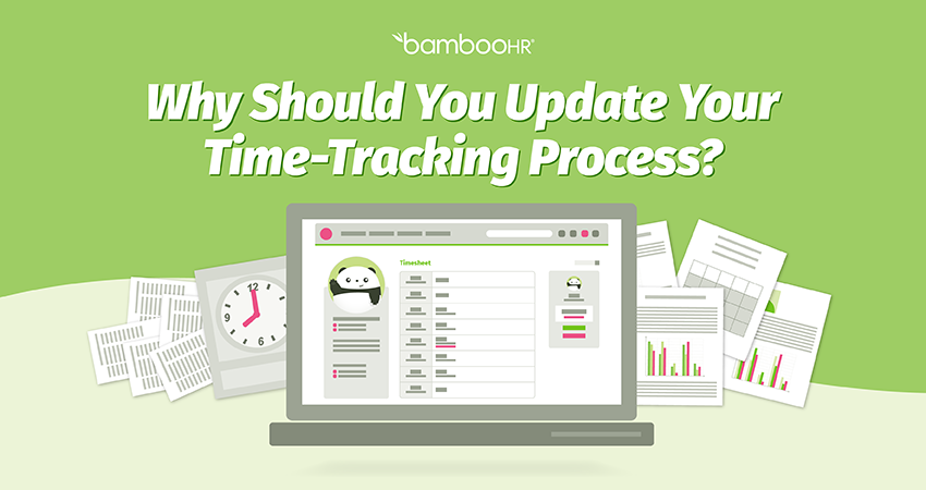 Why Should You Update Your Time-Tracking Process? | BambooHR