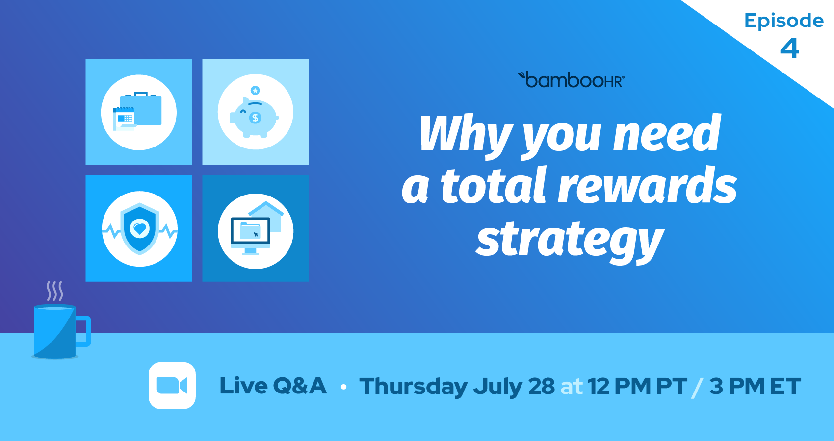 Episode 4: Why You Need a Total Rewards Strategy | BambooHR