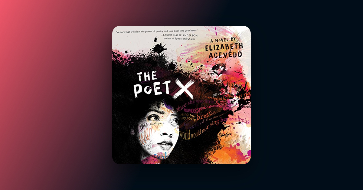 The Poet X by Elizabeth Acevedo