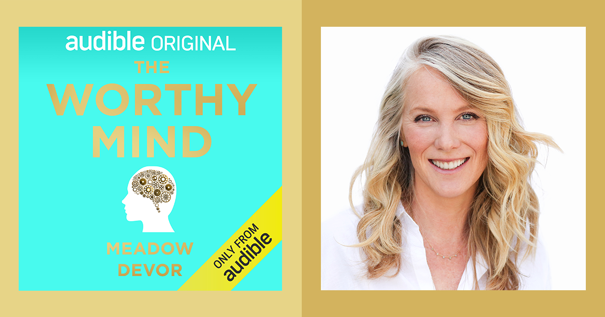 Find Your Self-Worth with “The Worthy Mind” | Audible.com