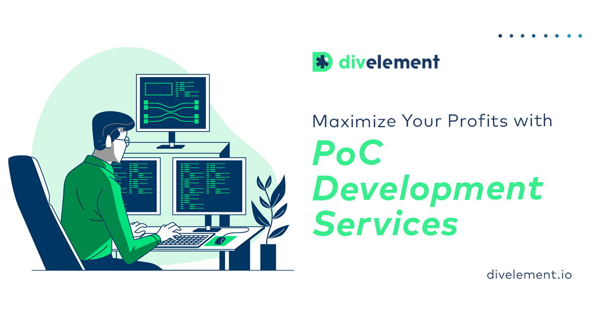 PoC Development Services | Divelement