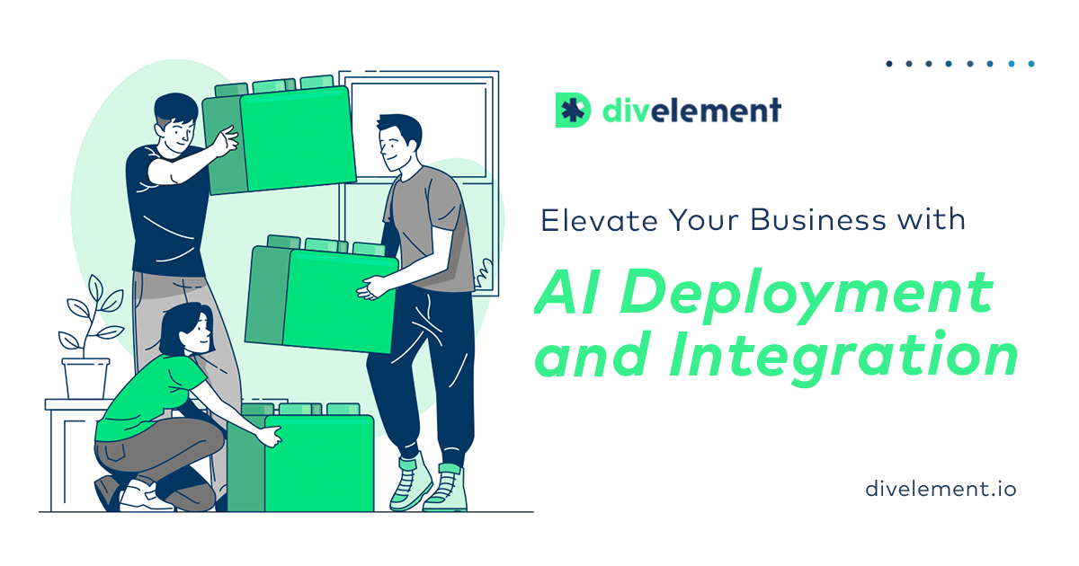 AI Deployment and Integration | Divelement