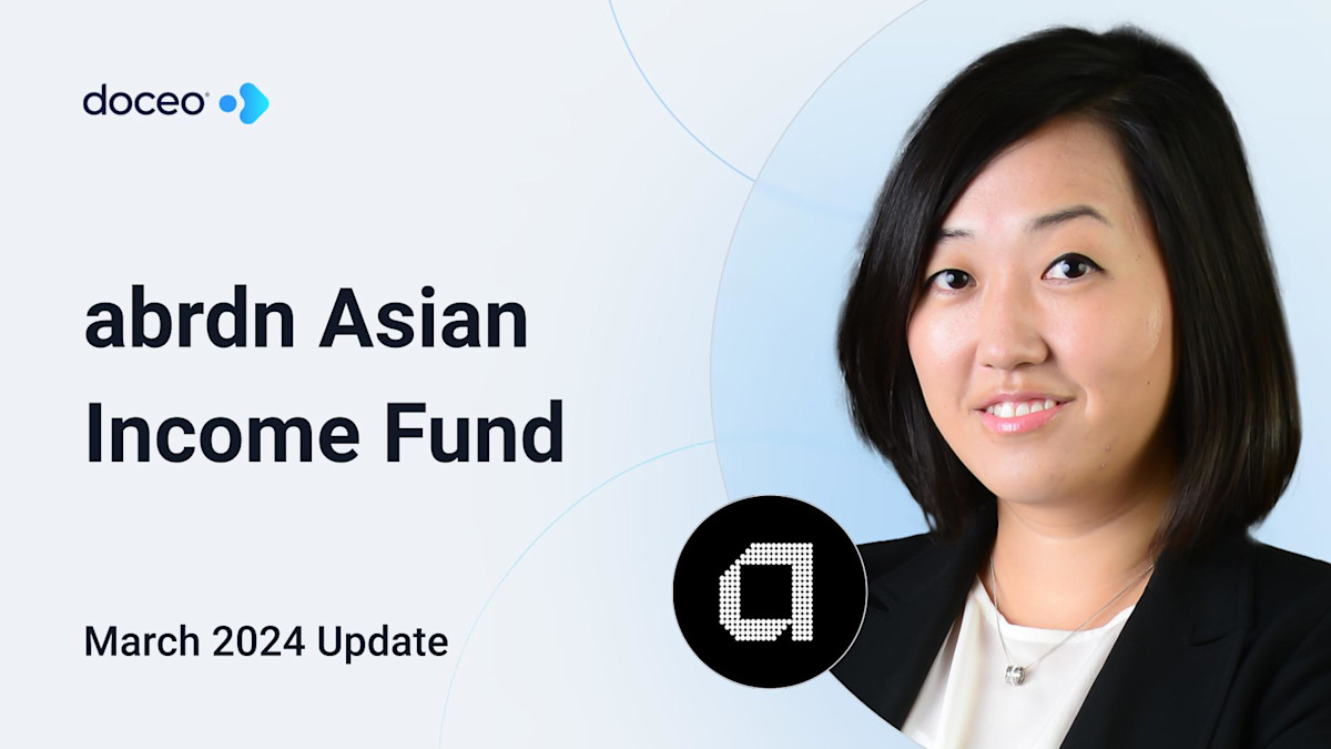 abrdn Asian Income Fund - March 2024 Update | Doceo