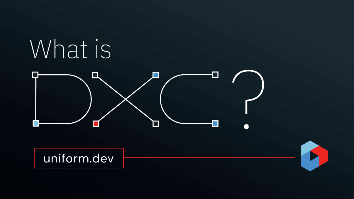 What is Digital Experience Composition? | Uniform DXCP