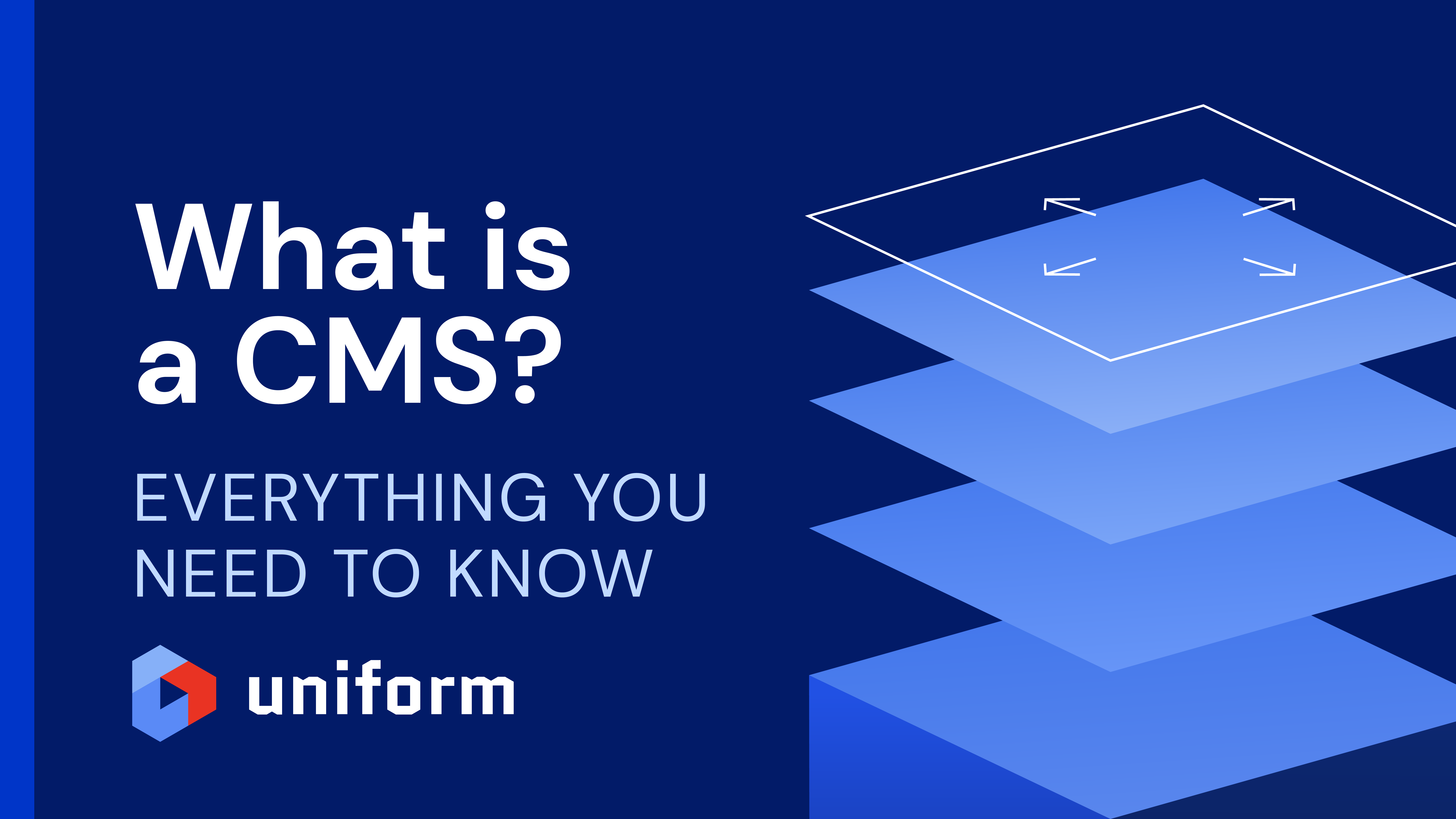 What is a CMS? Everything You Need to Know| Uniform DXCP