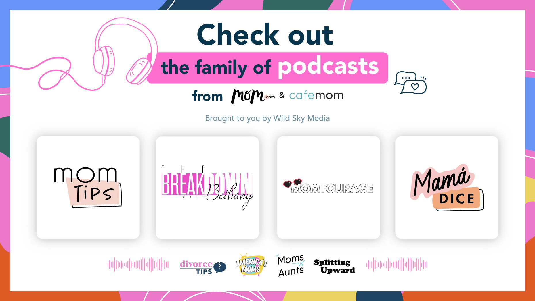 Mom.com & CafeMom podcasts: Moms vs. Aunts, Momtourage, America's Moms ...