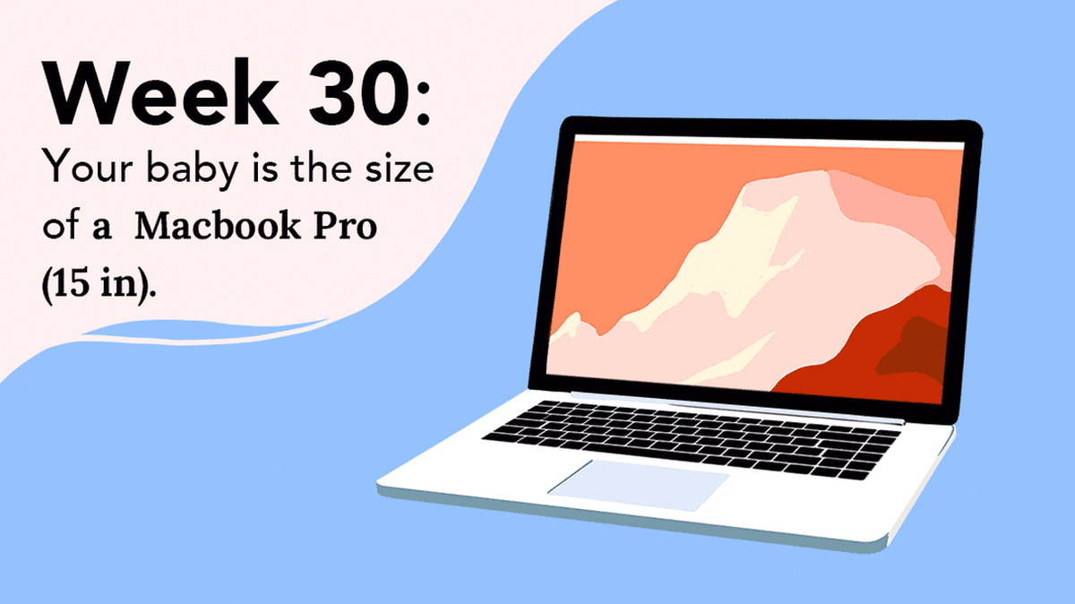 Your Pregnancy: Week 30 | Mom.com