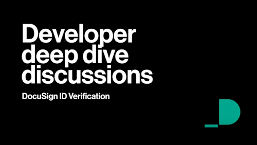 Docusign Developer Deep Dive Discussions Id Verification