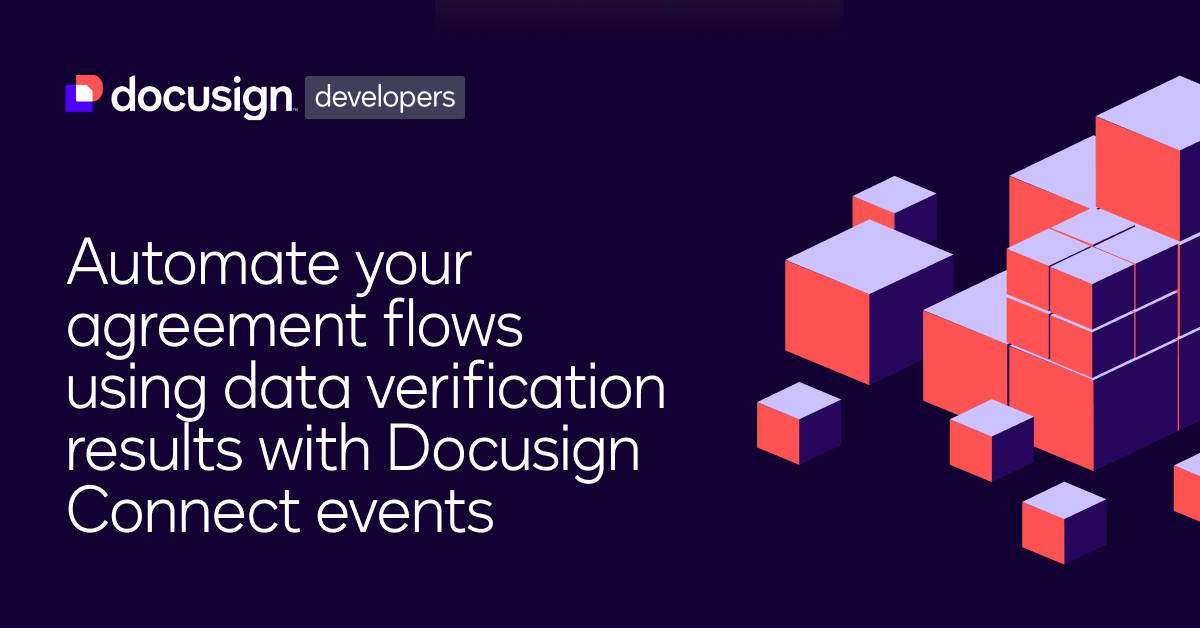 Automate your agreement flows using data verification results with Docusign Connect events