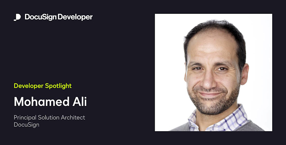 Developer Spotlight: Mohamed Ali, Docusign