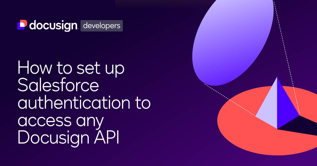 How to set up Salesforce authentication with JWT to access any Docusign API
