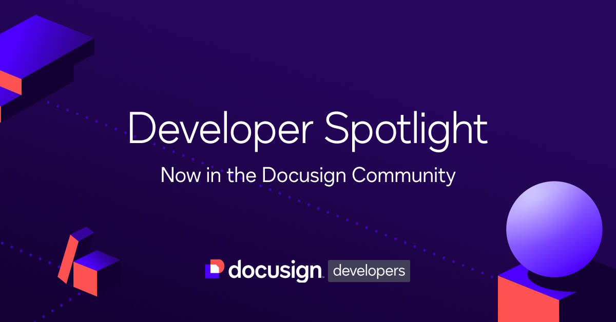 Developer Spotlight is Coming to Docusign Community!