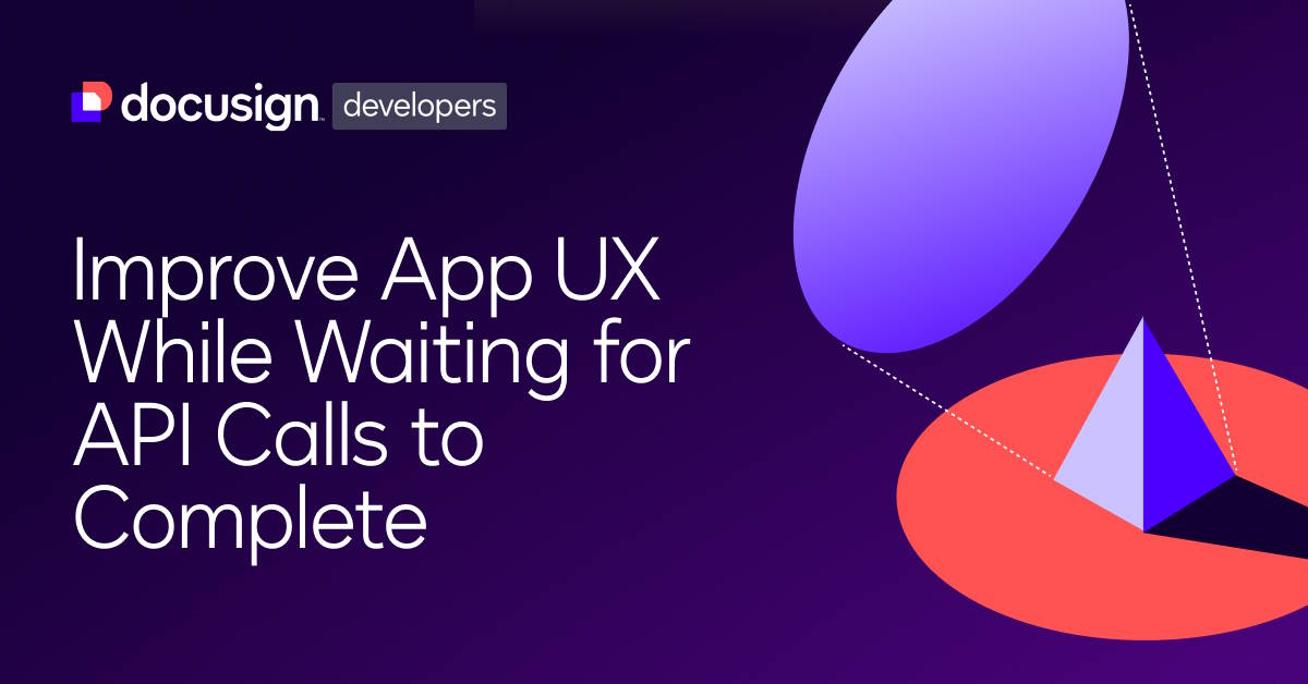 How to improve your app’s UX while users wait for API calls to complete