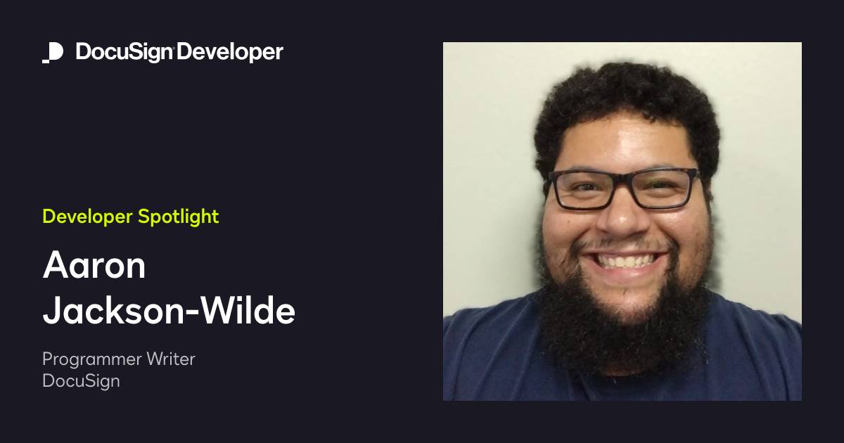 Developer Spotlight: Aaron Jackson-Wilde, Docusign