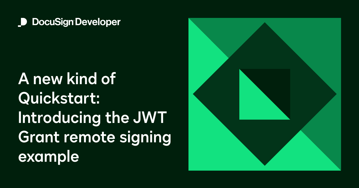 A new kind of Quickstart: Introducing the JWT Grant remote signing example