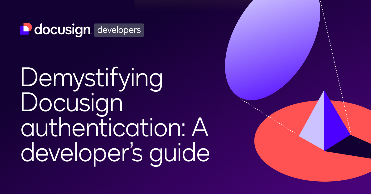 Demystifying Docusign authentication: A developer’s guide to seamless integration