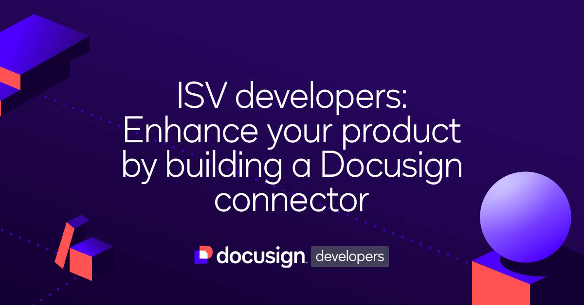 ISV developers: Enhance your product by building a Docusign connector