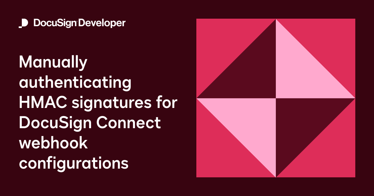 Manually authenticating HMAC signatures for Docusign Connect webhook ...