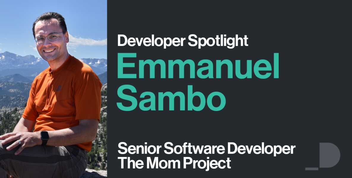 Developer Spotlight: Emmanuel Sambo, The Mom Project
