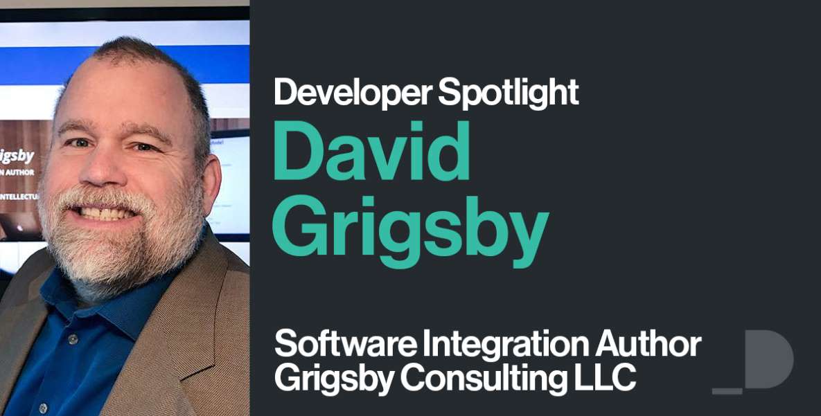 Developer Spotlight: David Grigsby, Grigsby Consulting