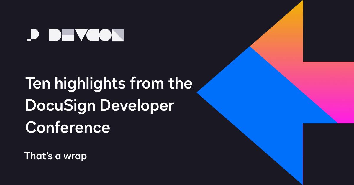 Ten highlights from the Docusign Developer Conference