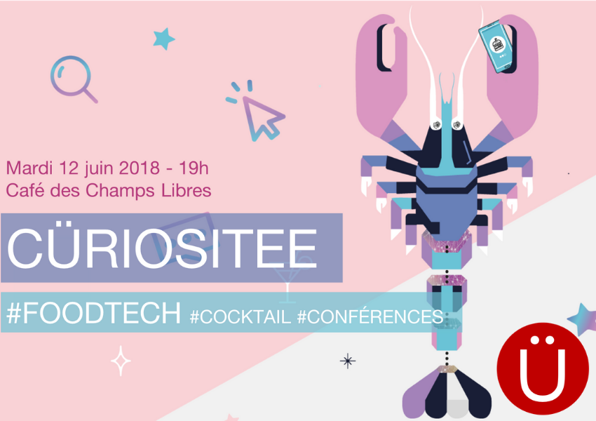 [Save the date] Premier Meetup Cüriositee by Ünitee #FOODTECH – Mardi ...