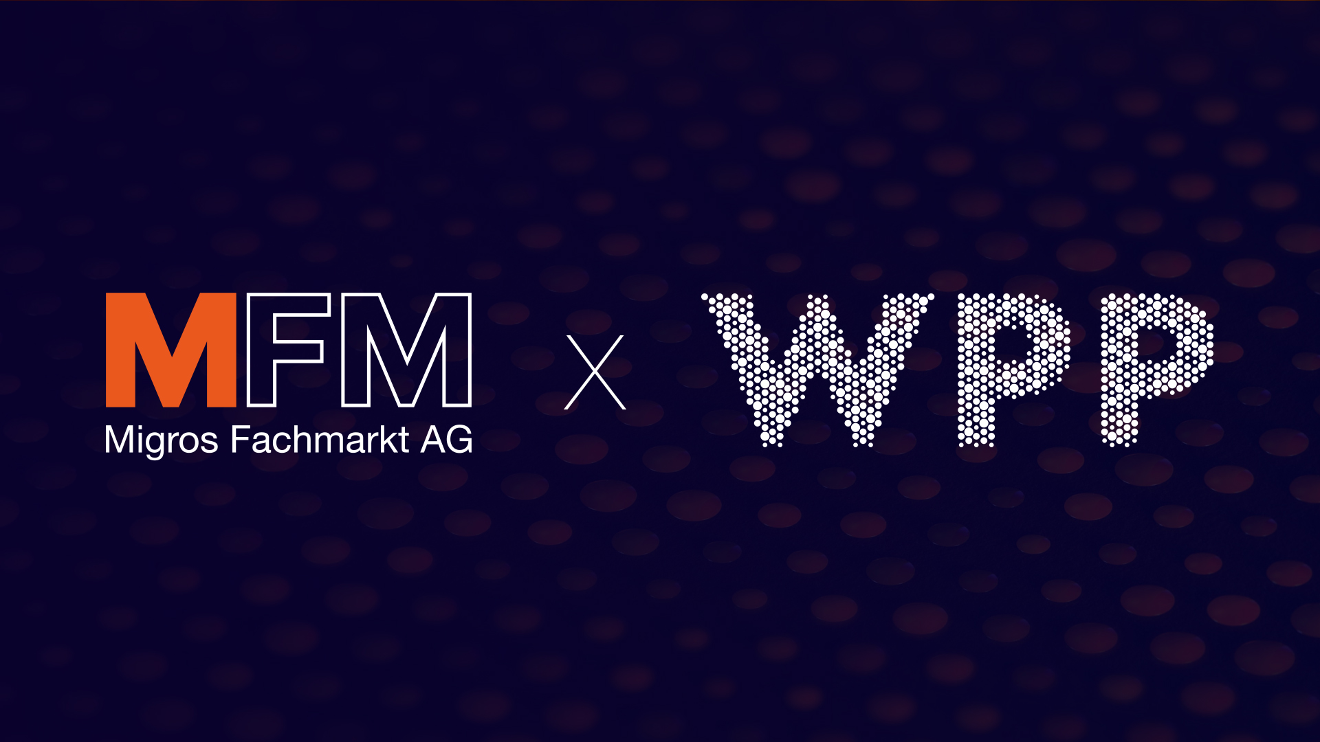 MFM x WPP - Neues, innovatives Agenturmodel für die Fachmärkte der ...