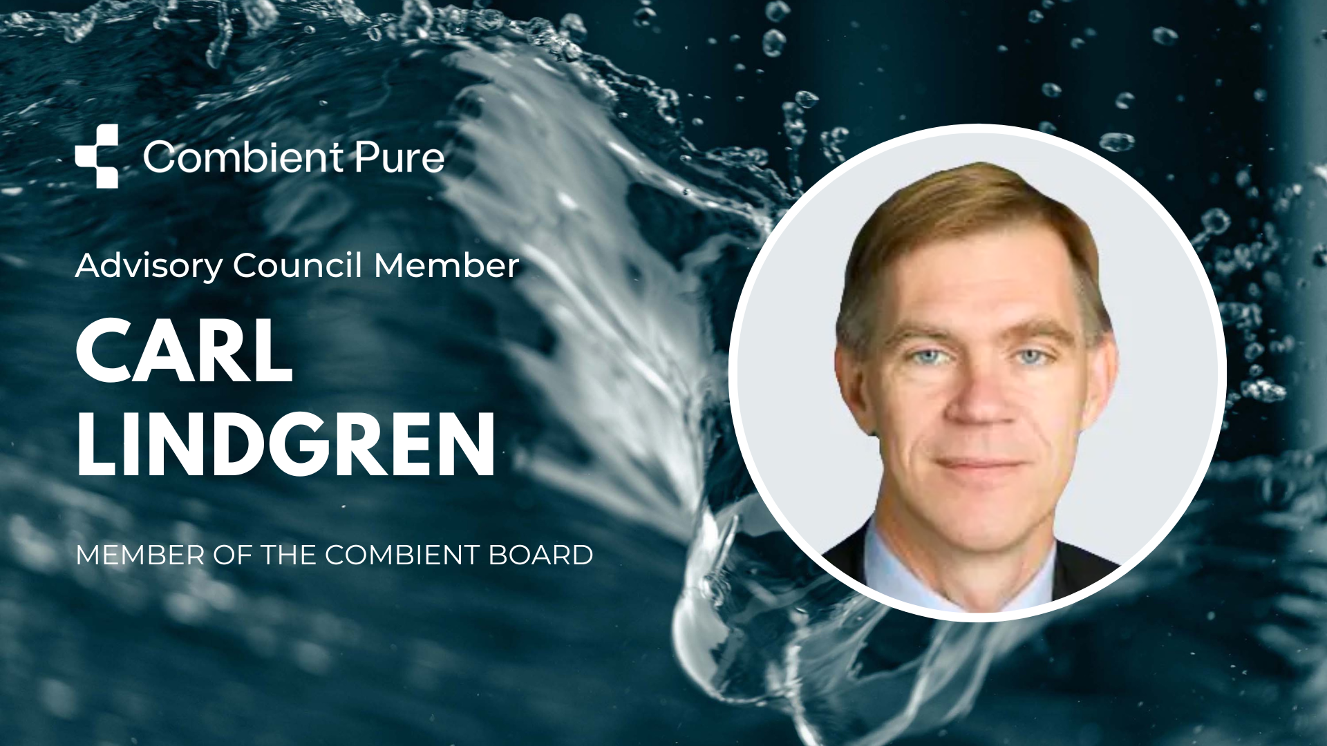 Meet the Combient Pure Advisory Council Members - Carl Lindgren