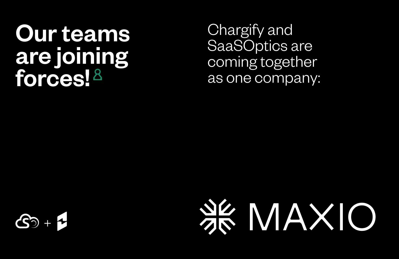 Chargify and SaaSOptics are Becoming Maxio | Maxio