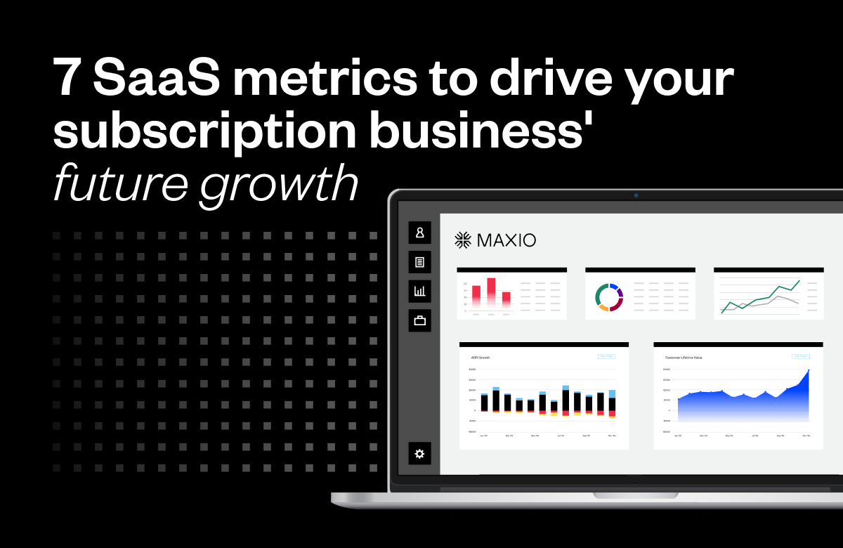 SaaS Metrics Every Company Should Care about | Maxio
