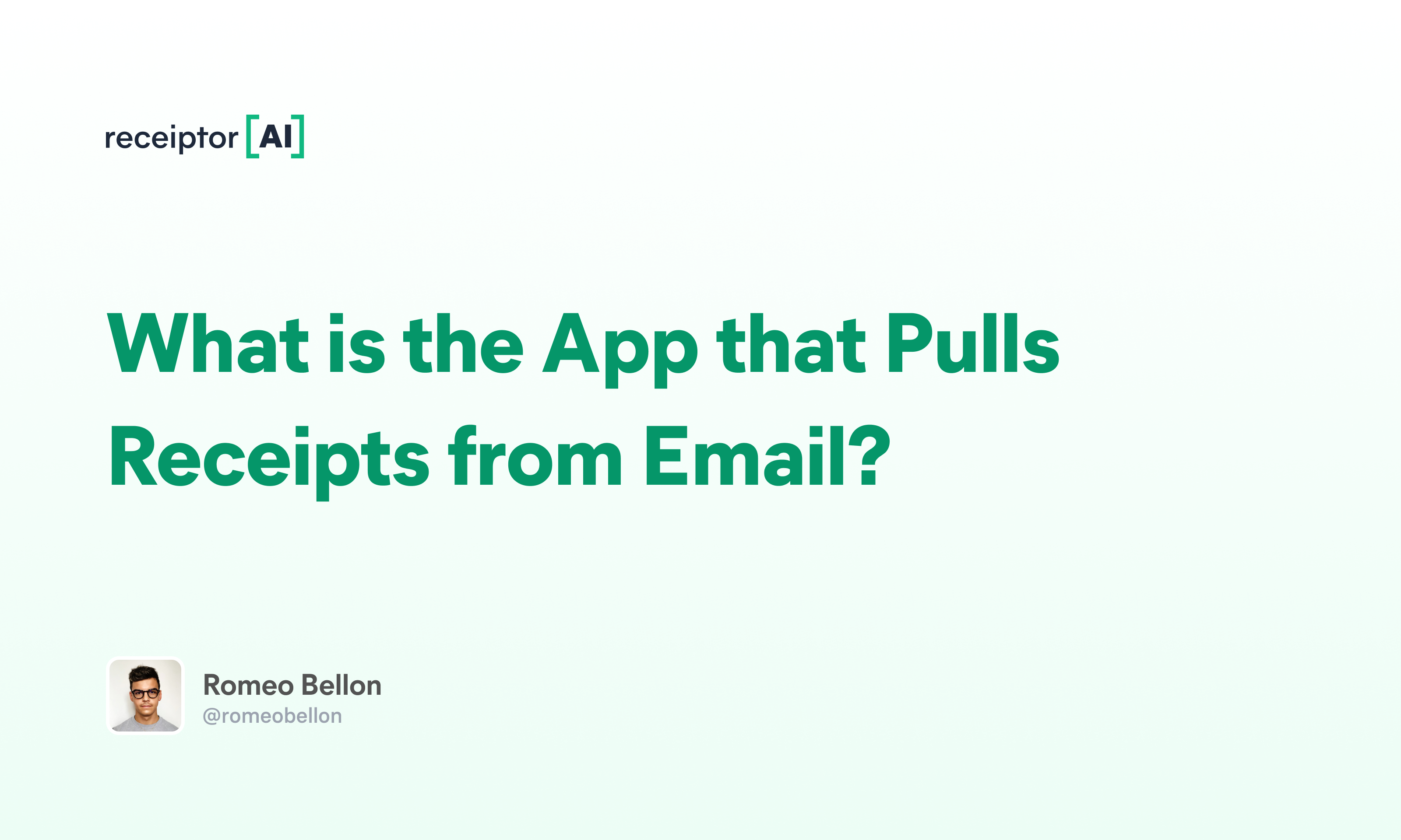 What is the App that Pulls Receipts from Email? | Receiptor AI