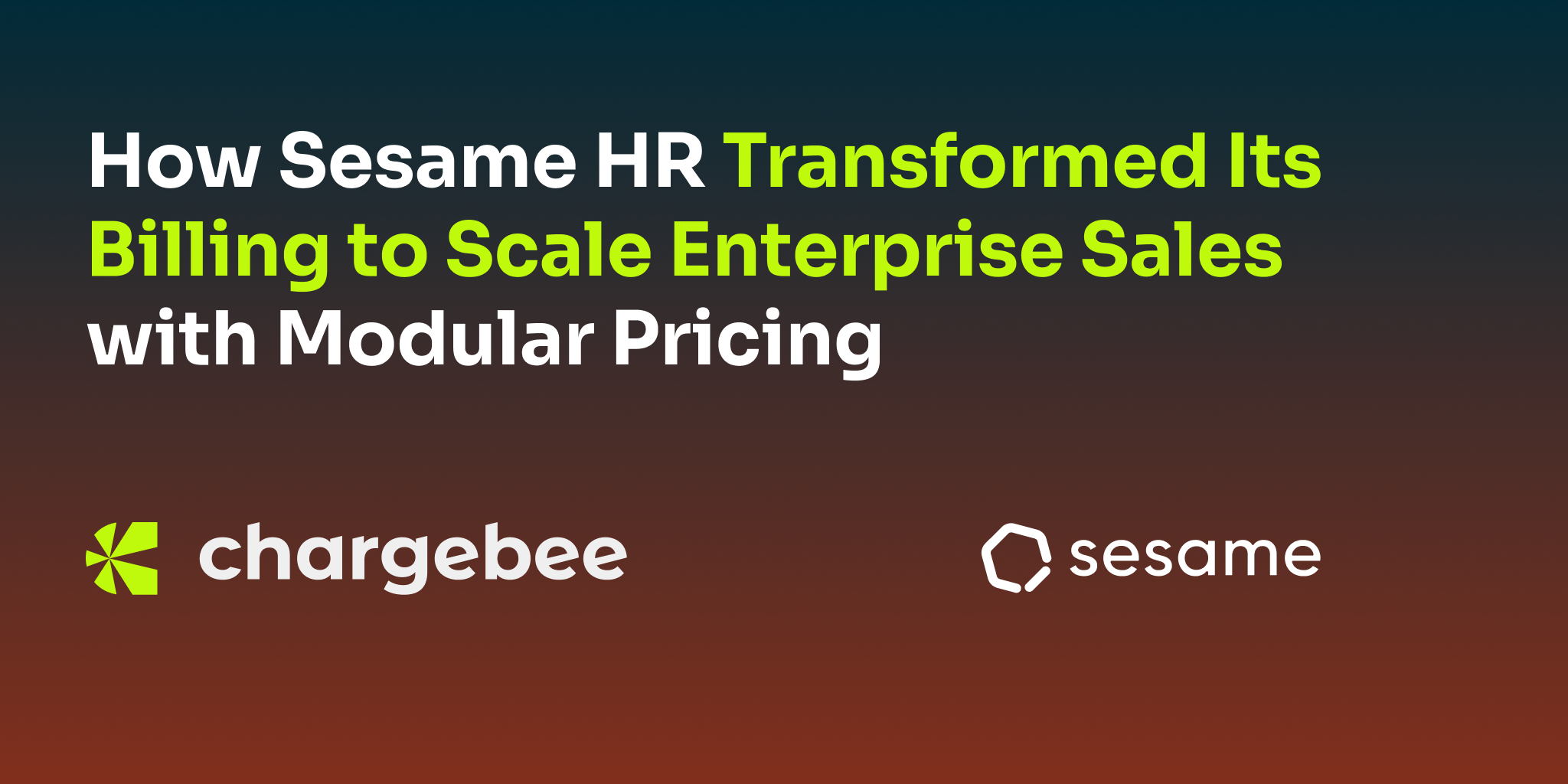 Case Study: How Sesame HR Transformed Its Billing to Scale Enterprise Sales with Modular Pricing
