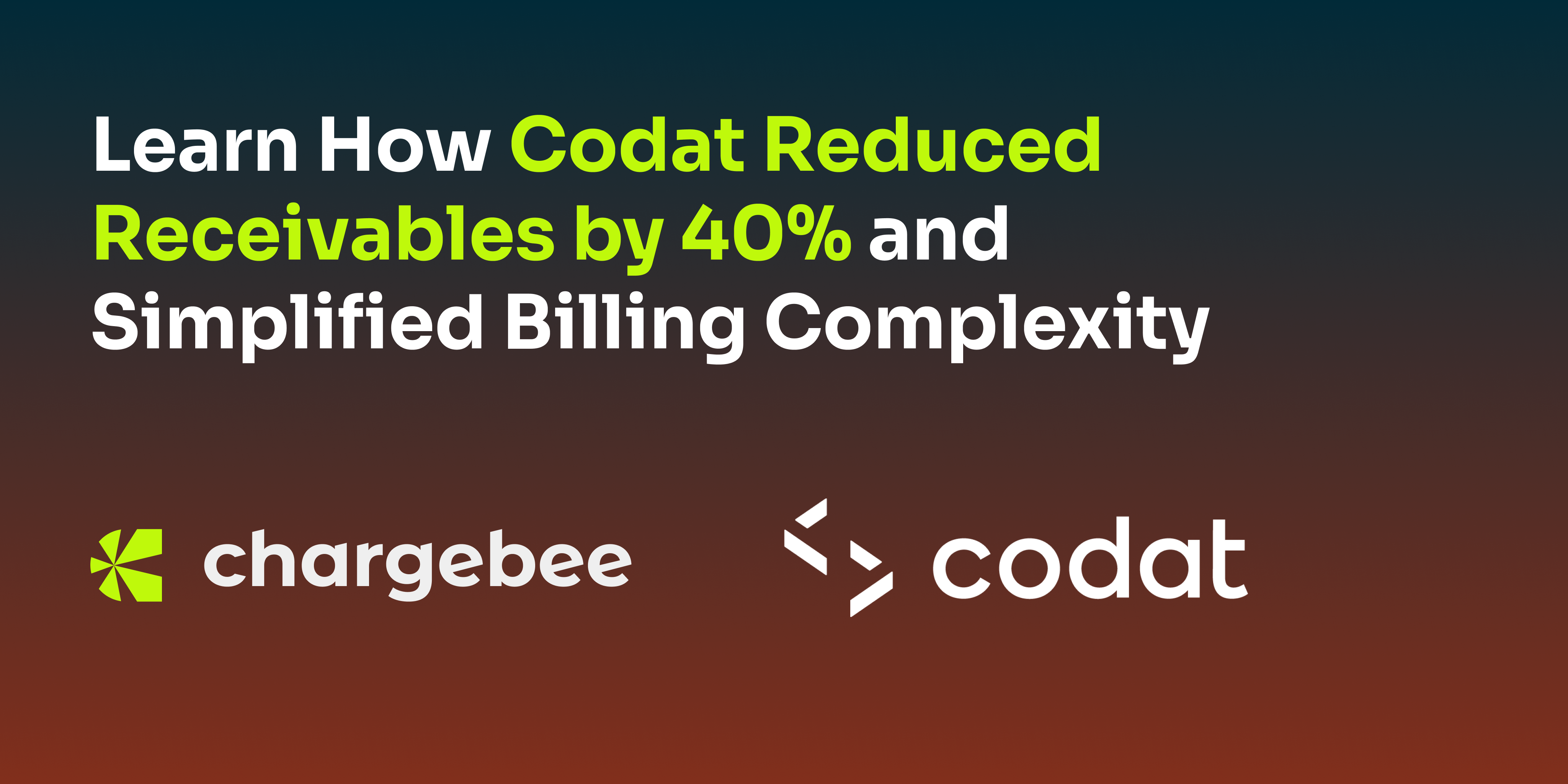 How Codat Reduced Receivables by 40% and Simplified Billing Complexity