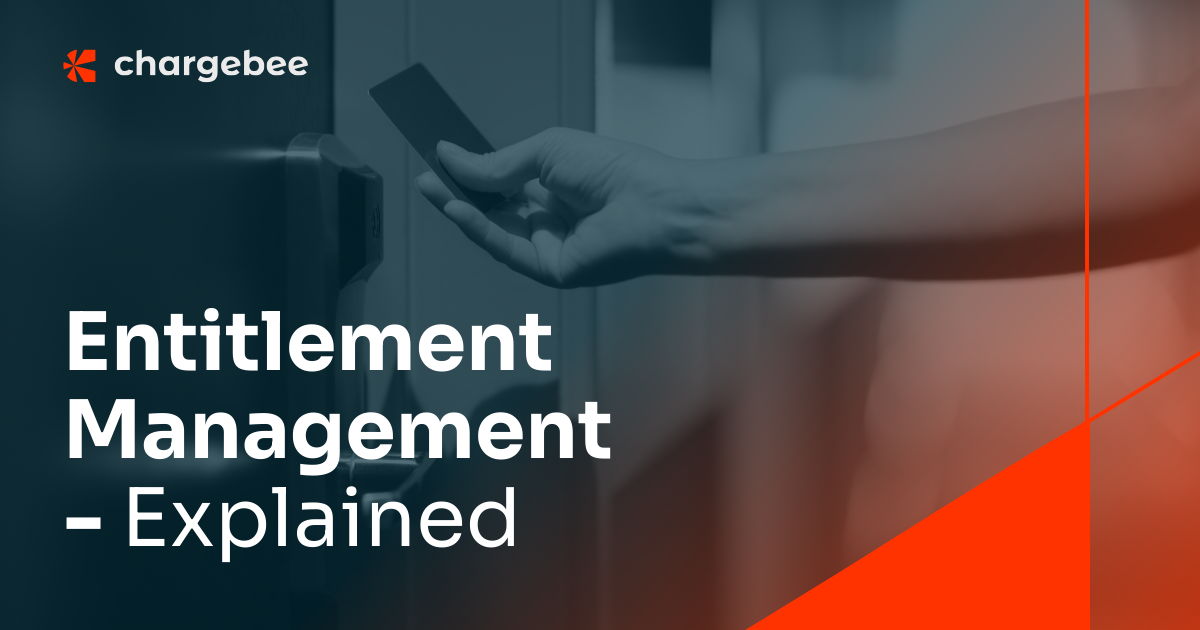 Entitlement Management for Subscription Businesses: Explained
