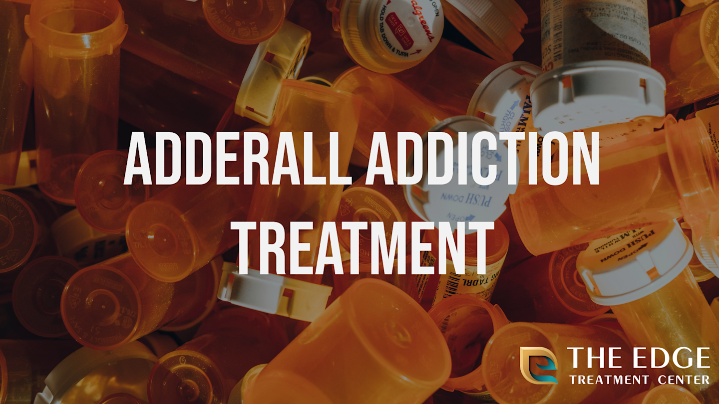 Adderall Addiction Treatment