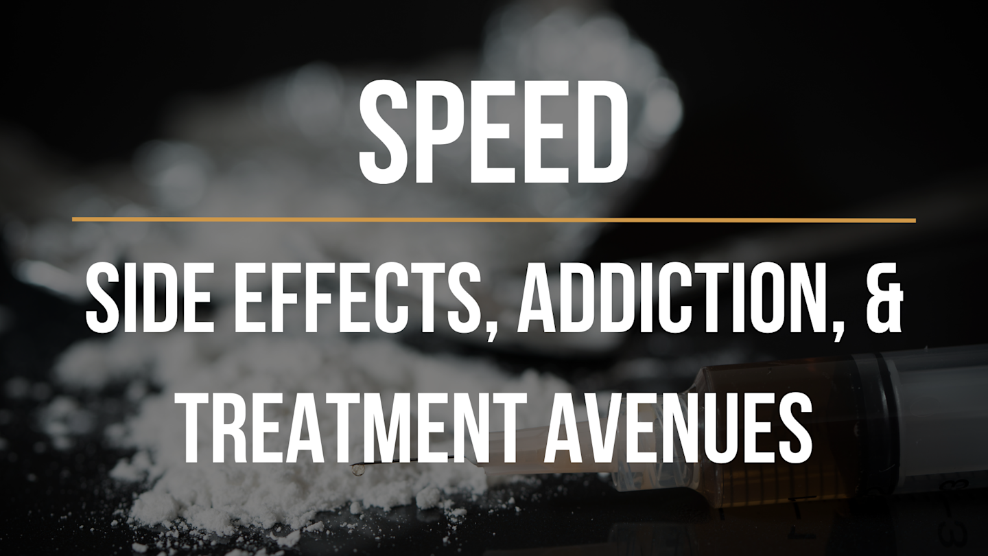 Speed Drug: Side Effects, Addiction Risks, and Treatment Avenues