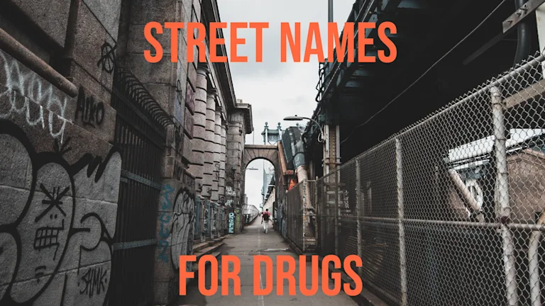 Street Names for Drugs: What You Need To Know