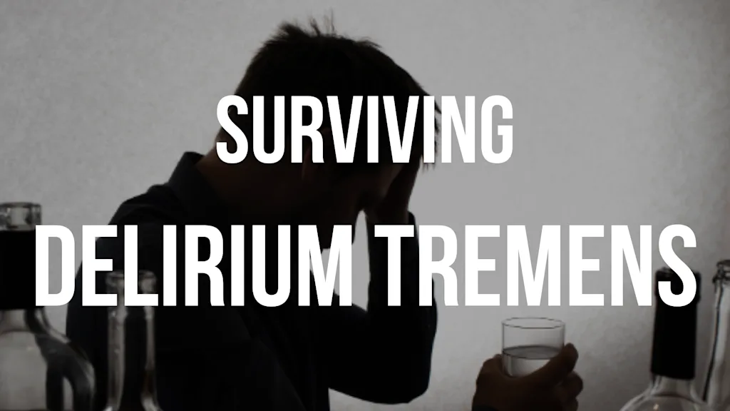 Surviving Delirium Tremens: Navigating the Path to Sobriety