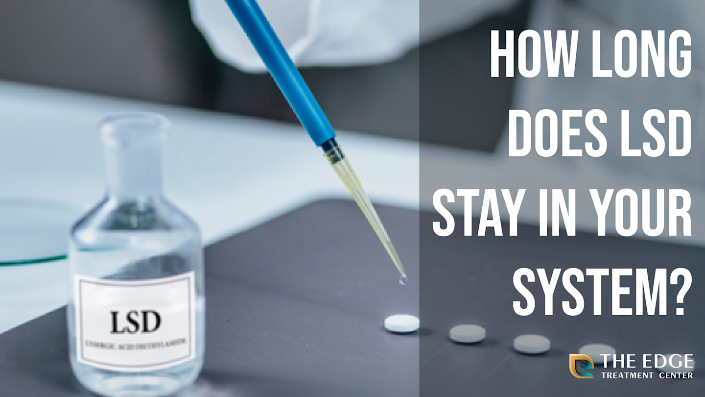 How Long Does LSD Stay in Your System