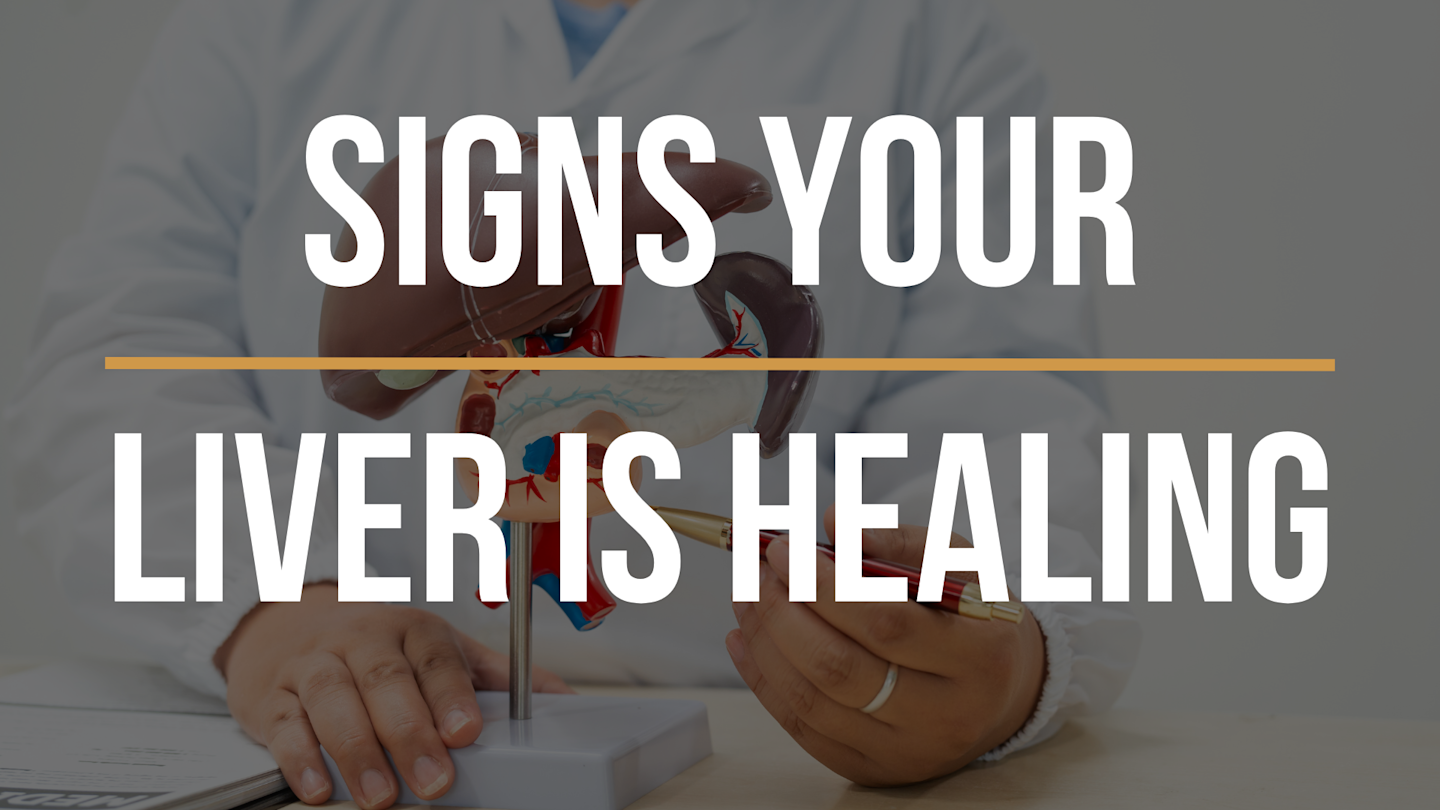 Signs Your Liver Is Healing: Key Indicators of Recovery