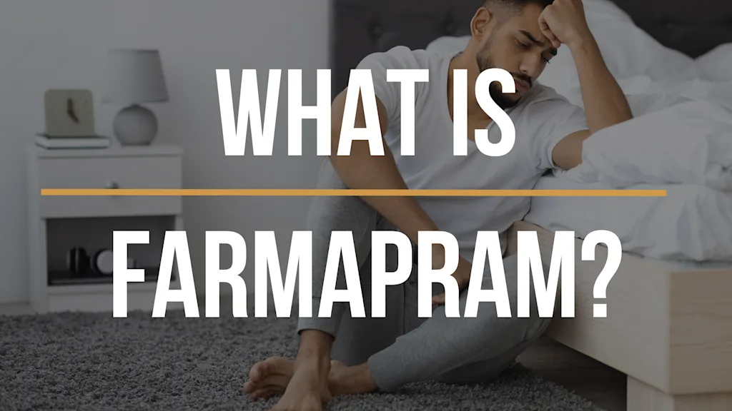 What Is Farmapram? Side Effects, Addiction, and Treatment