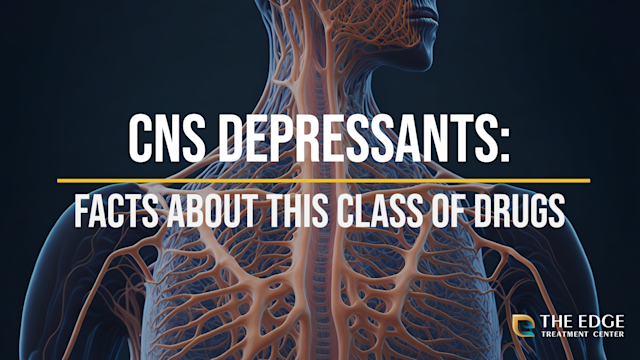 What are CNS Depressants? The Facts About this Family of Drugs