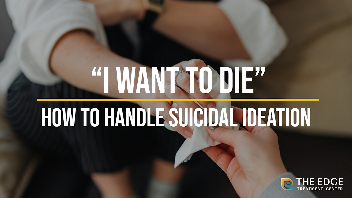I Want to Die: How to Handle Suicidal Ideation