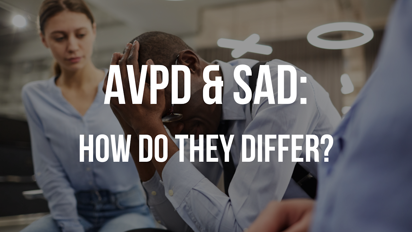 Avoidant Personality Disorder and Social Anxiety Disorder: How Do They ...