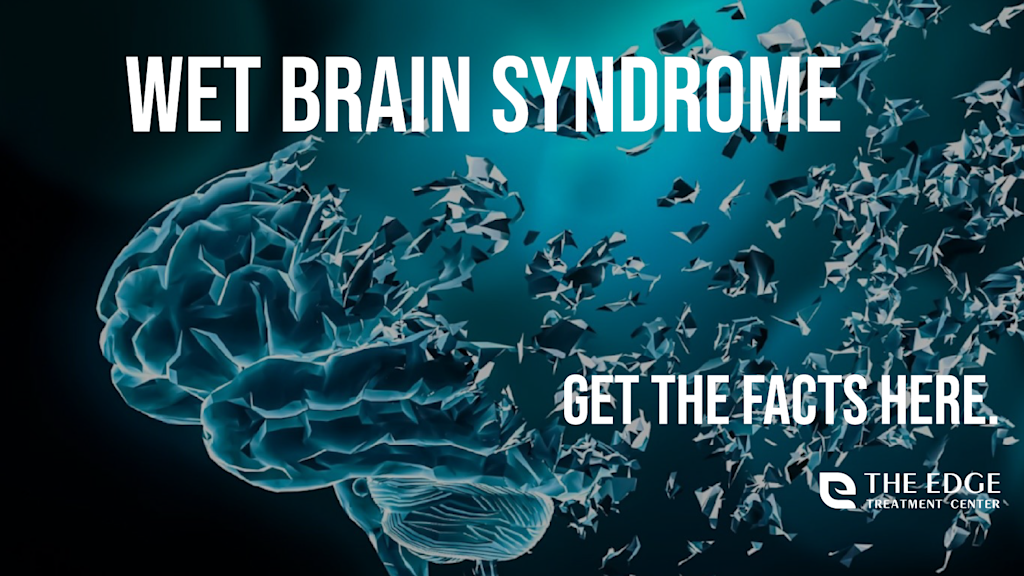 Wet Brain: What Is Wernicke-Korsakoff Syndrome?