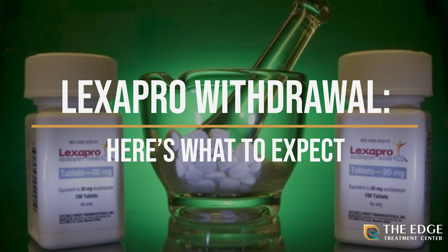 Lexapro Withdrawal: What is Lexapro Withdrawal Like?