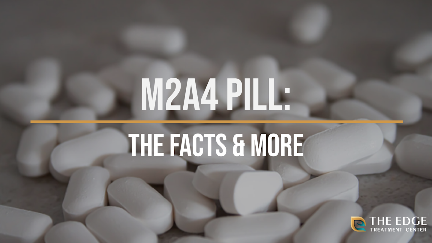 M2A4 Pill: The Facts & More