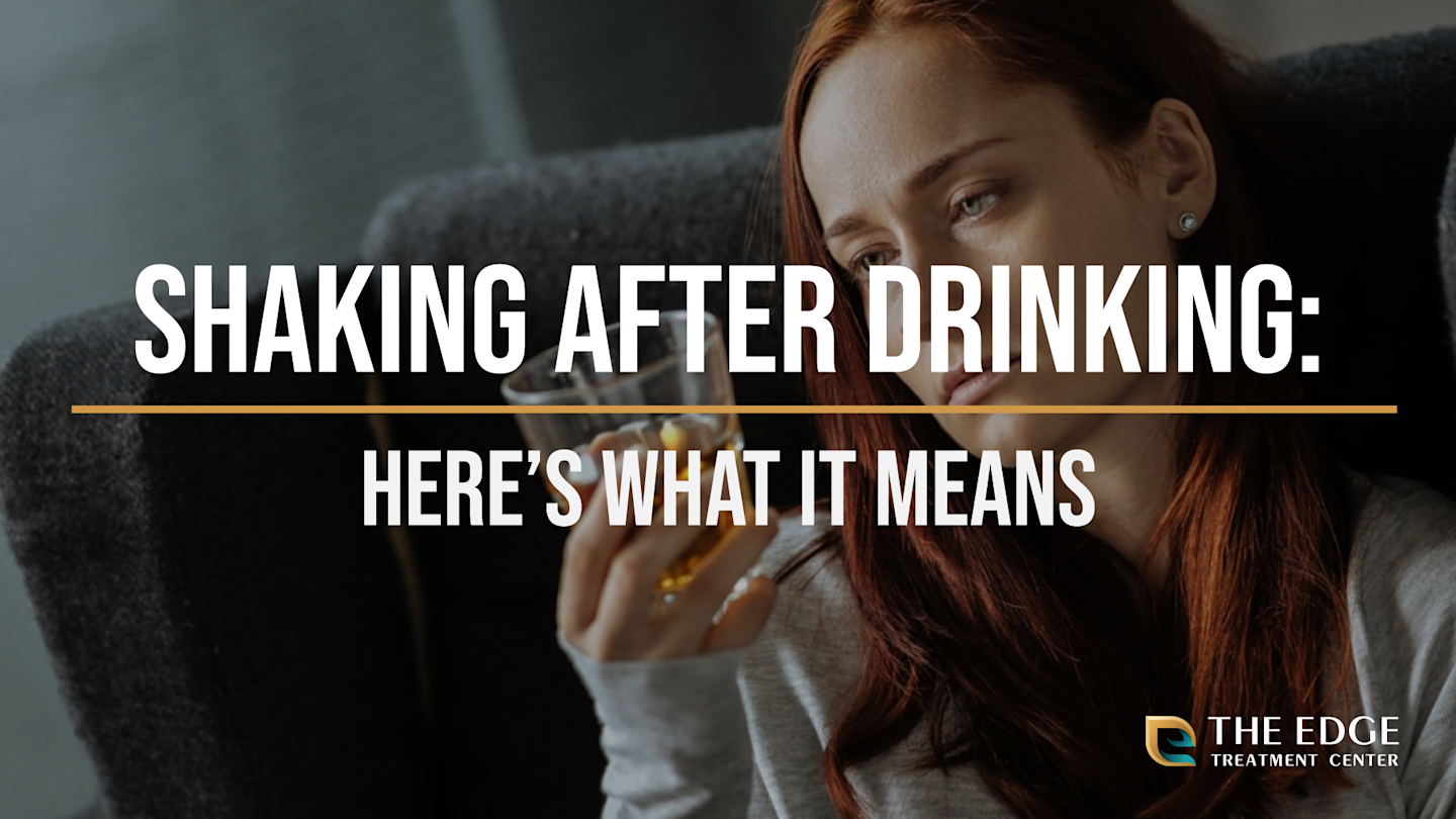 What Does It Mean If You're Shaking After Drinking? The Facts