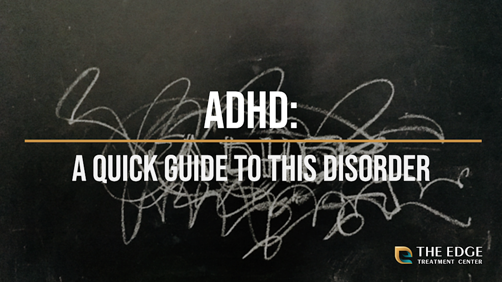 Understanding ADHD and How Attention Deficit Hyperactivity Disorder is Treated