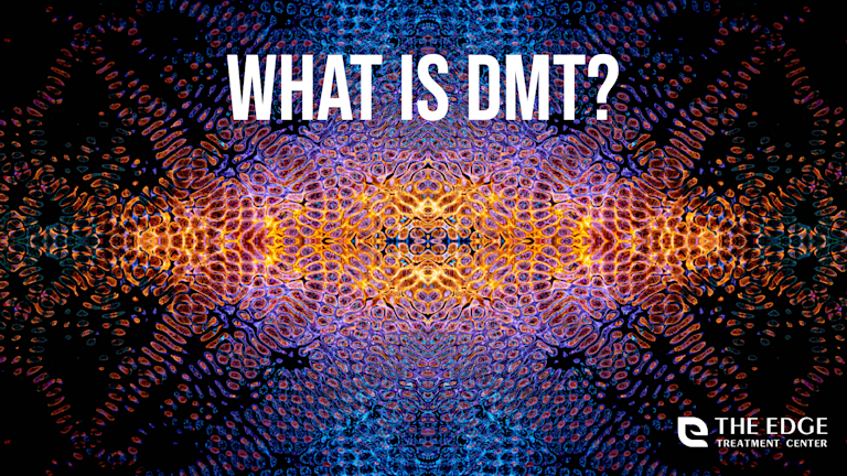 What is DMT? Its Effects & More